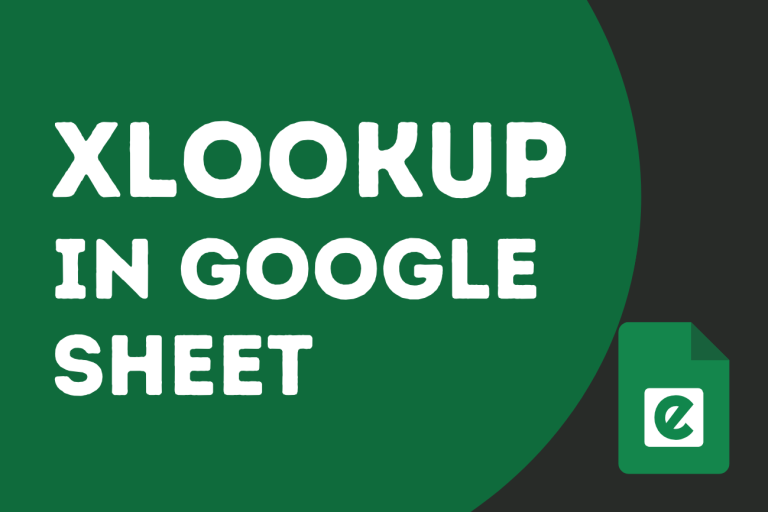 XLOOKUP in Google Sheets: The Easy Guide for Beginners