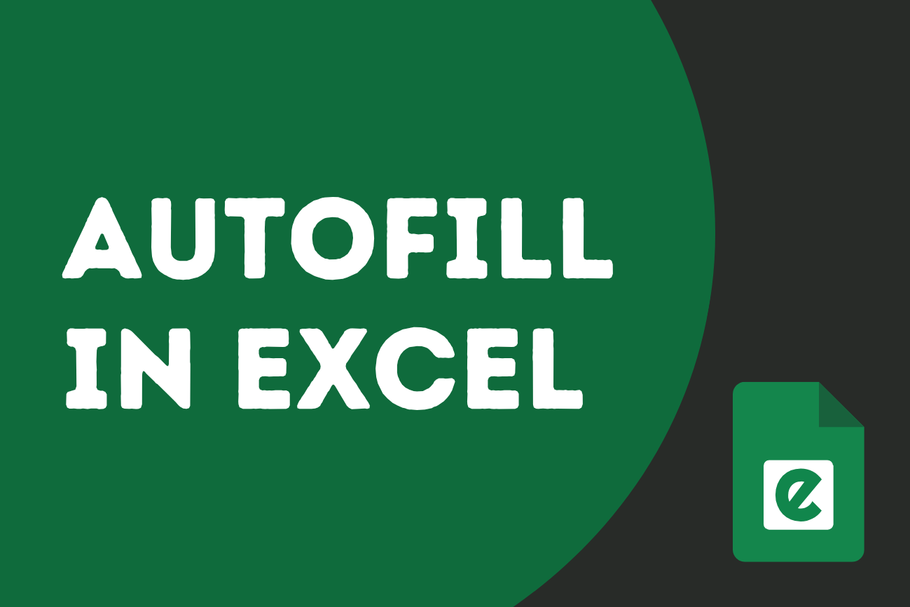 How To Use Autofill In Excel And Why It Sometimes Fails 3938